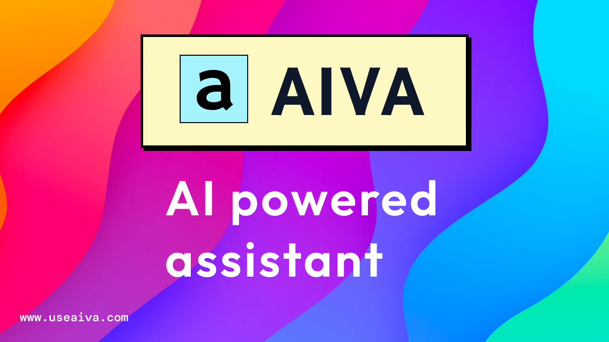 AIVA | Your AI powered assistant